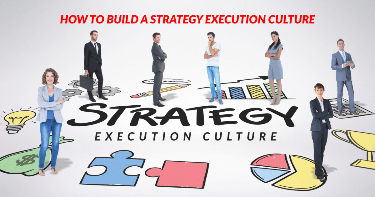 Build Strategy Execution Culture - KPI Fire Build Strategy Execution Culture - KPI Fire